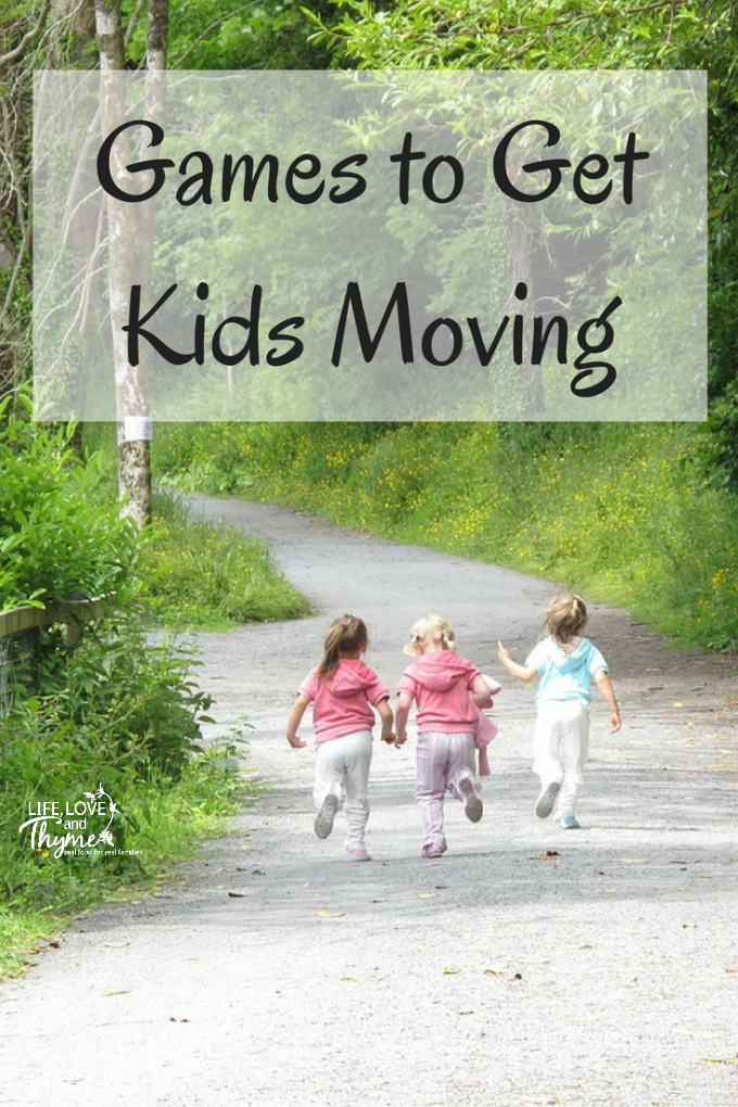 Games to Get Kids Moving - Life, Love and Thyme